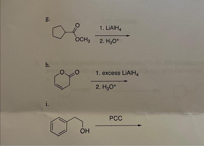 Solved g. h. 2. H3O+ 1. excess i. PCC | Chegg.com