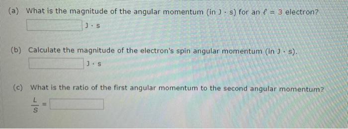 Solved A What Is The Magnitude Of The Angular Momentum In