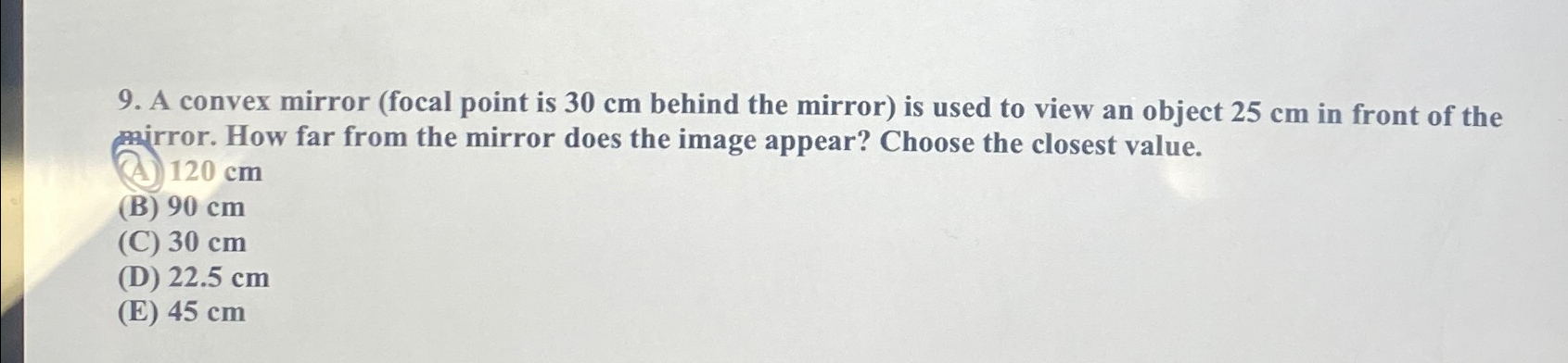 Solved A convex mirror (focal point is 30cm ﻿behind the | Chegg.com