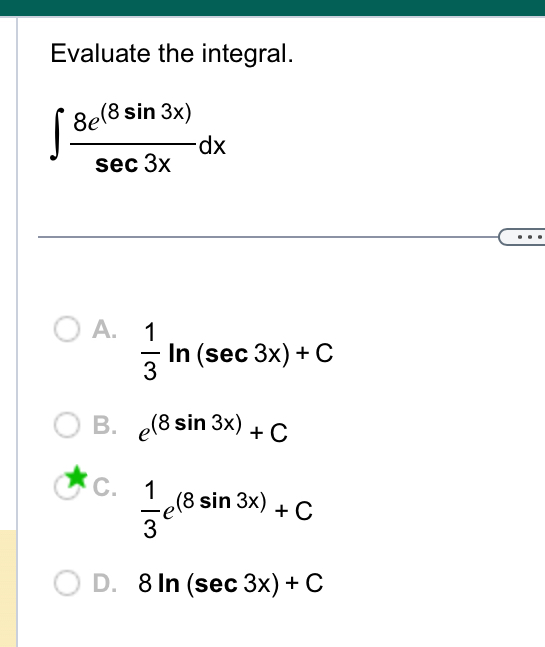 Solved Evaluate the integral.∫﻿﻿8e(8sin3x)sec3xdx | Chegg.com