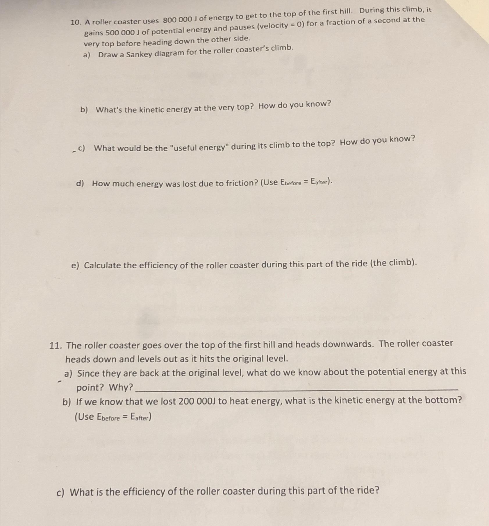 Solved A roller coaster uses 800000J ﻿of energy to get to | Chegg.com
