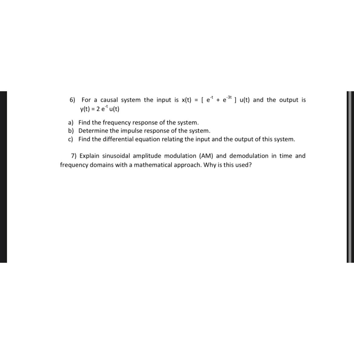 Solved For a causal system the input is x(t)=[e-t+e-3t]u(t) | Chegg.com