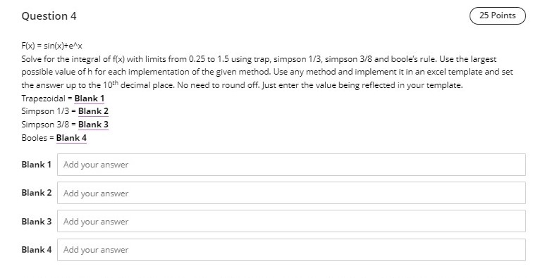 Solved Question 4F(x)=sin(x)+exSolve for the integral of | Chegg.com
