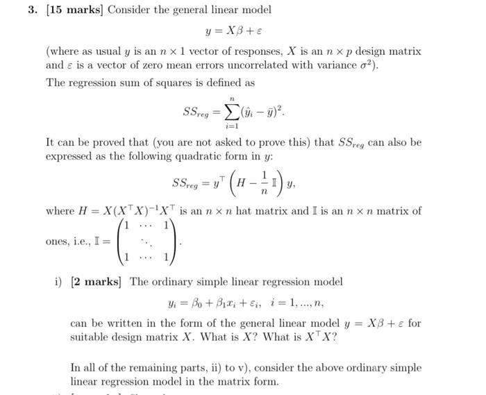 Solved 3. (15 marks] Consider the general linear model y = | Chegg.com