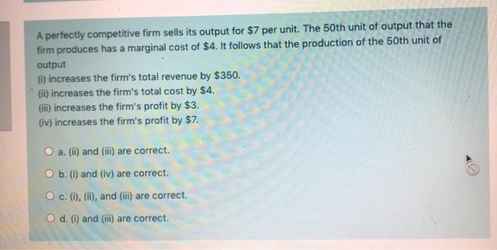 Solved A perfectly competitive firm sells its output for $7 | Chegg.com