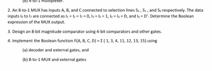 Solved multiplexer. 2. An 8-to-1 MUX has inputs A, B, and C | Chegg.com