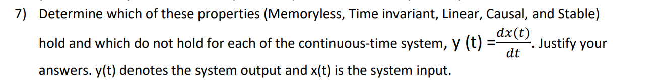 Solved Determine which of these properties (Memoryless, | Chegg.com