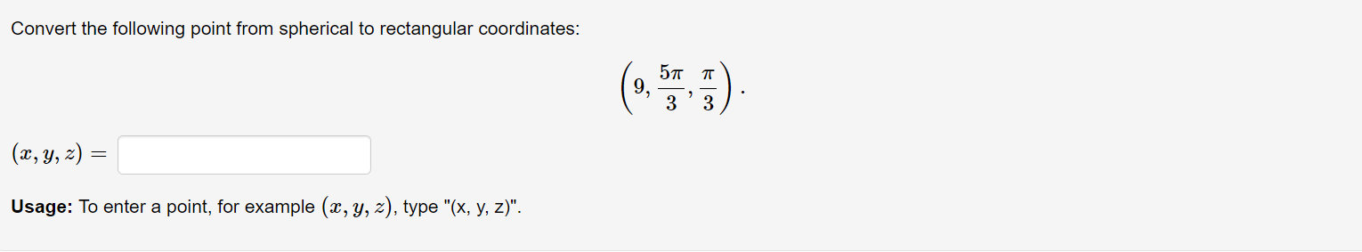 Solved Convert the following point from spherical to | Chegg.com