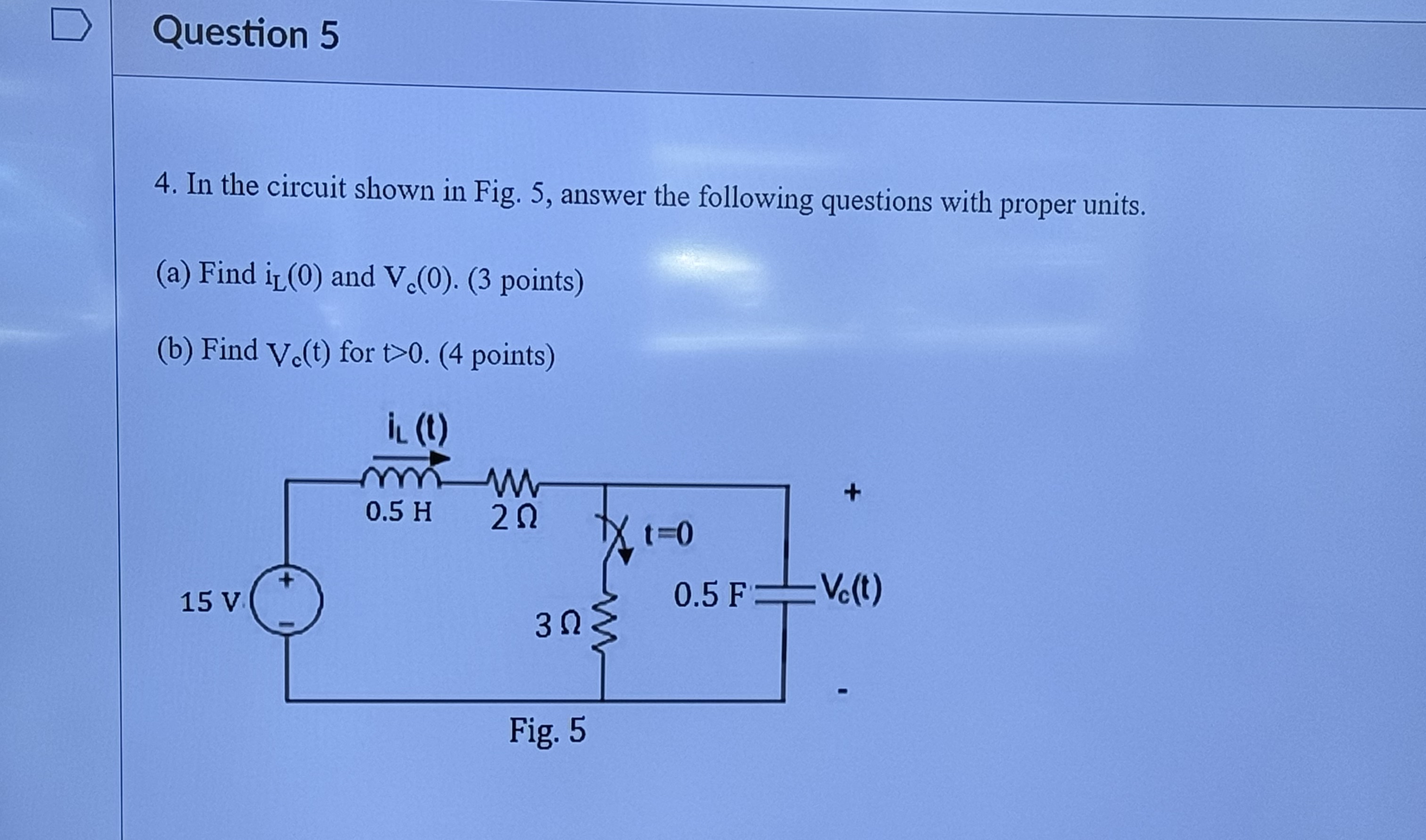Solved Question 54. ﻿In the circuit shown in Fig. 5, ﻿answer | Chegg.com