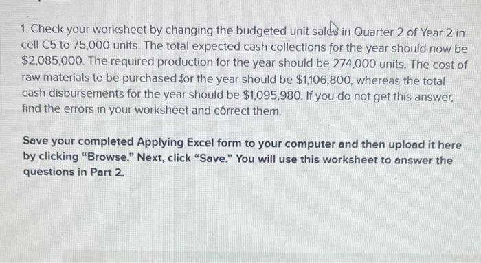 Solved 1. Check your worksheet by changing the budgeted unit | Chegg.com