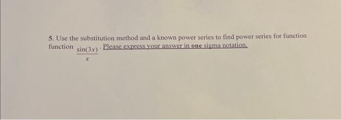Solved 5. Use the substitution method and a known power | Chegg.com