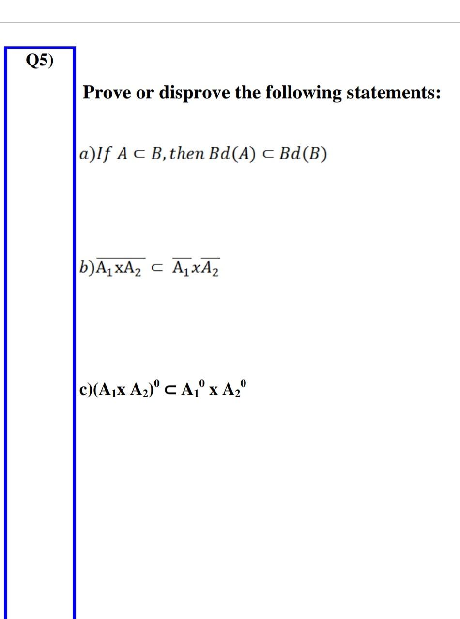 Solved Prove or disprove the following statements: a)If A⊂B, | Chegg.com