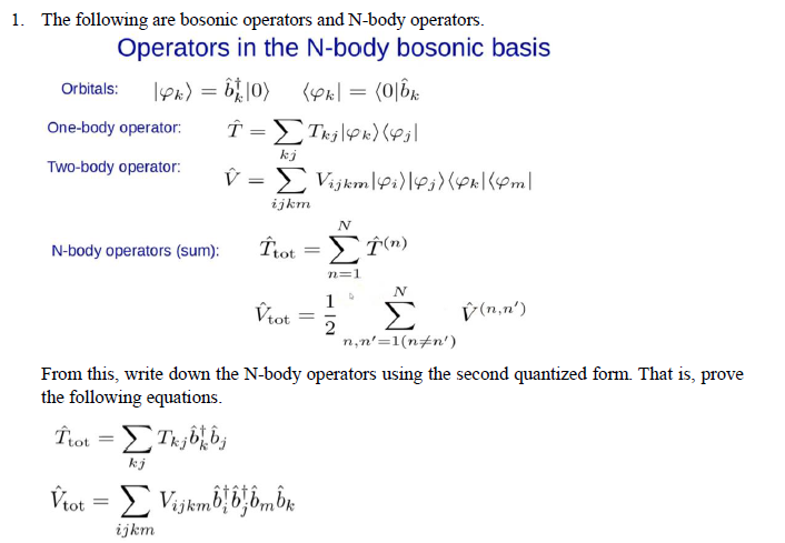 Solved From this, write down the N-body operators using the | Chegg.com
