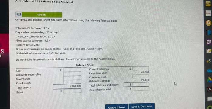 Solved 7. Problem 4.22 (Balance Sheet Analysis) Complete the | Chegg.com Solved 7. Problem 4.22 (Balance Sheet Analysis) Complete the | Chegg.com