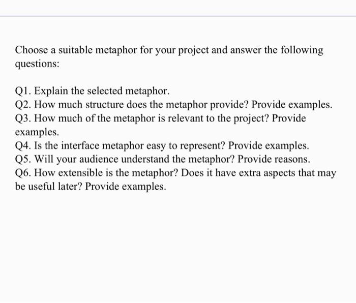 Choose a suitable metaphor for your project and | Chegg.com