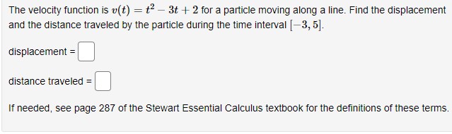 Solved The velocity function is v(t)=t2-3t+2 ﻿for a particle | Chegg.com