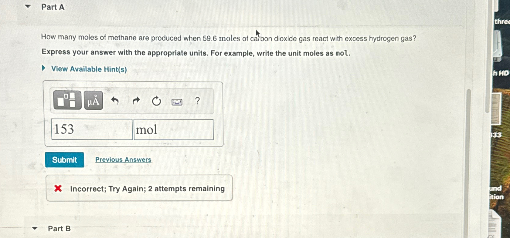 Solved Part AHow many moles of methane are produced when | Chegg.com