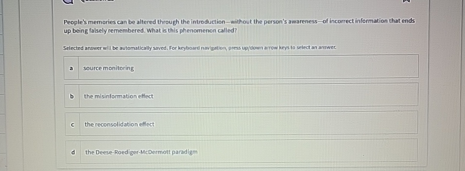 Solved People's memories can be altered through the | Chegg.com