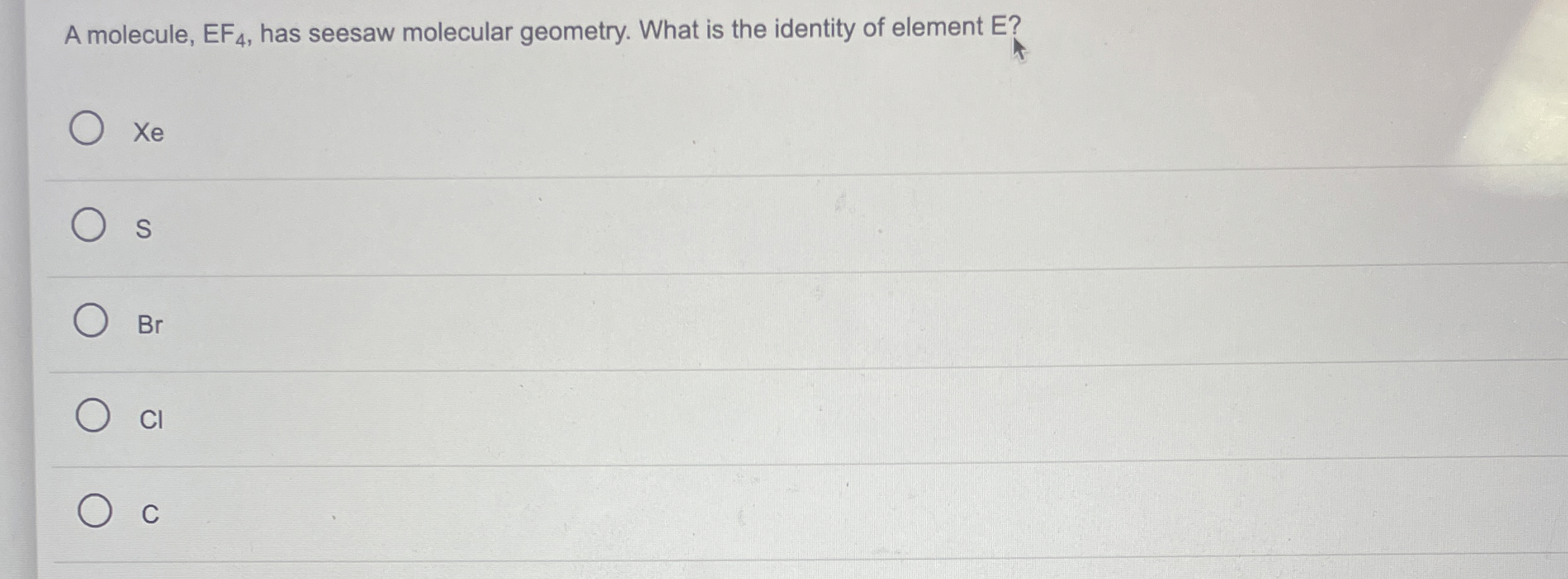 Solved A molecule, EF4, ﻿has seesaw molecular geometry. What | Chegg.com