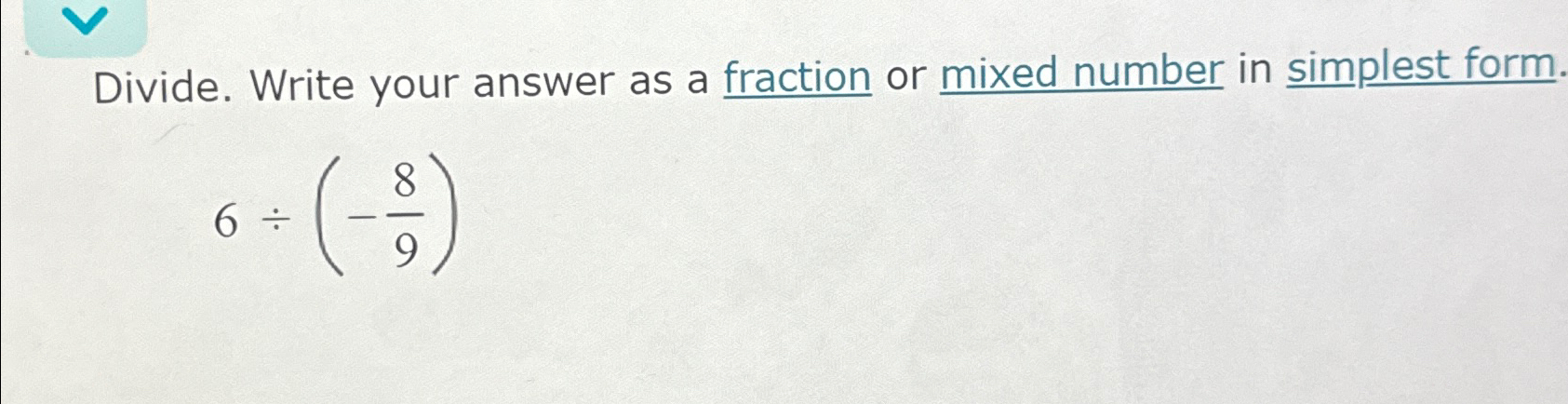 Solved Divide. Write your answer as a fraction or mixed | Chegg.com