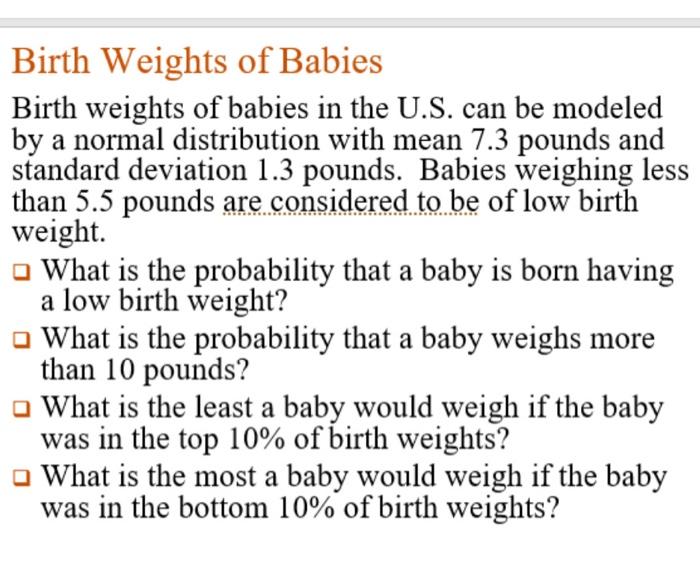 Solved Birth Weights of Babies Birth weights of babies in | Chegg.com