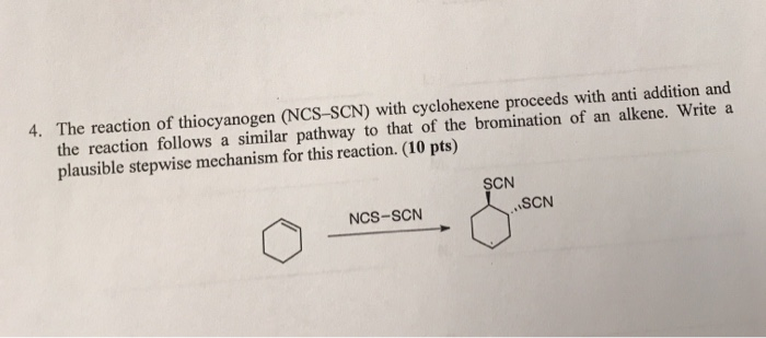 Solved 4. The reaction of thiocyanogen (NCS-SCN) with | Chegg.com