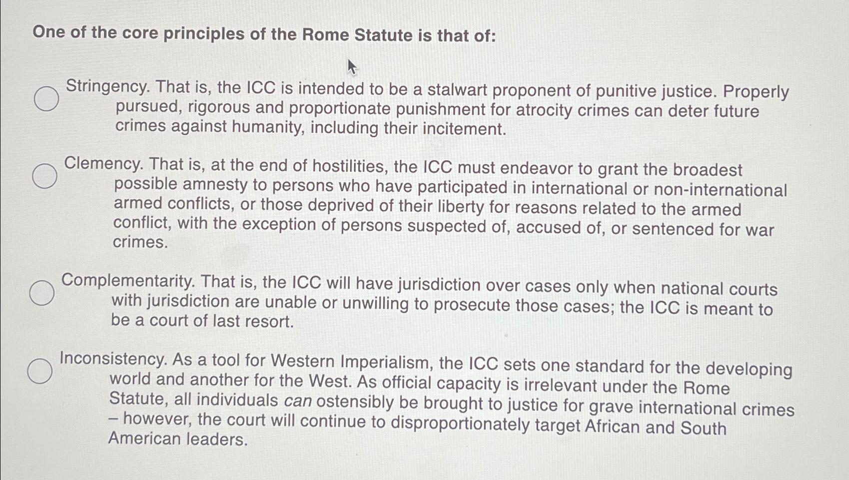 Solved One of the core principles of the Rome Statute is | Chegg.com
