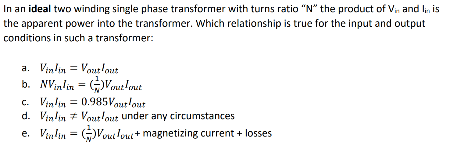 Solved In an ideal two winding single phase transformer with | Chegg.com