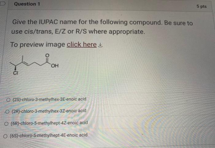 Solved Give the IUPAC name for the following compound. Be | Chegg.com