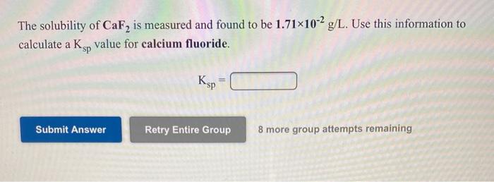 Solved The solubility of CaF2 is measured and found to be | Chegg.com