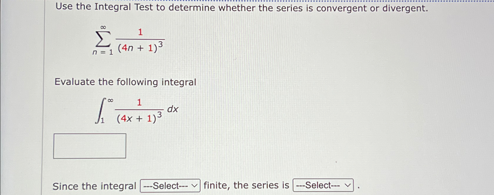 Solved Use the Integral Test to determine whether the series | Chegg.com