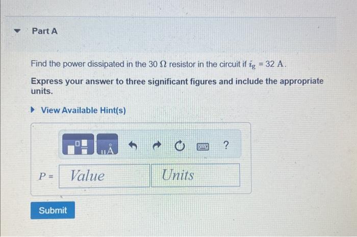 Solved Find the power dissipated in the 30Ω resistor in the | Chegg.com
