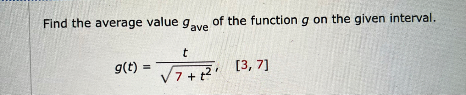 Solved Find the average value gave ﻿of the function g ﻿on | Chegg.com