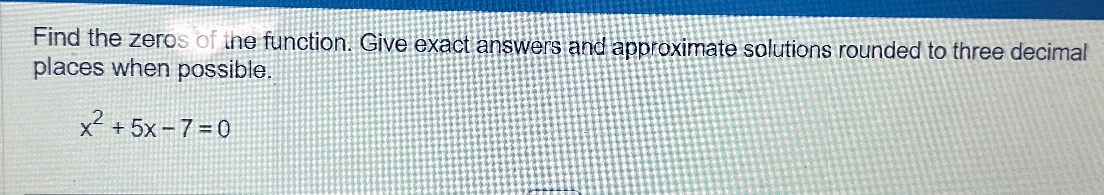 Solved Find the zeros of the function. Give exact answers | Chegg.com