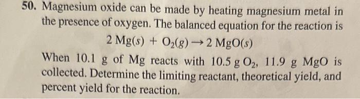 Solved Magnesium oxide can be made by heating magnesium | Chegg.com