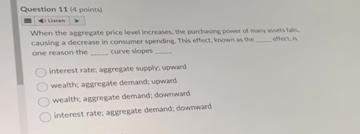 Solved Question 11 (4 ﻿points)When the aggregate price level | Chegg.com