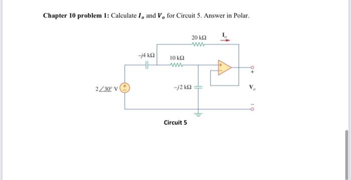 Solved Chapter 10 problem 1: Calculate Io and Vo for Circuit | Chegg.com