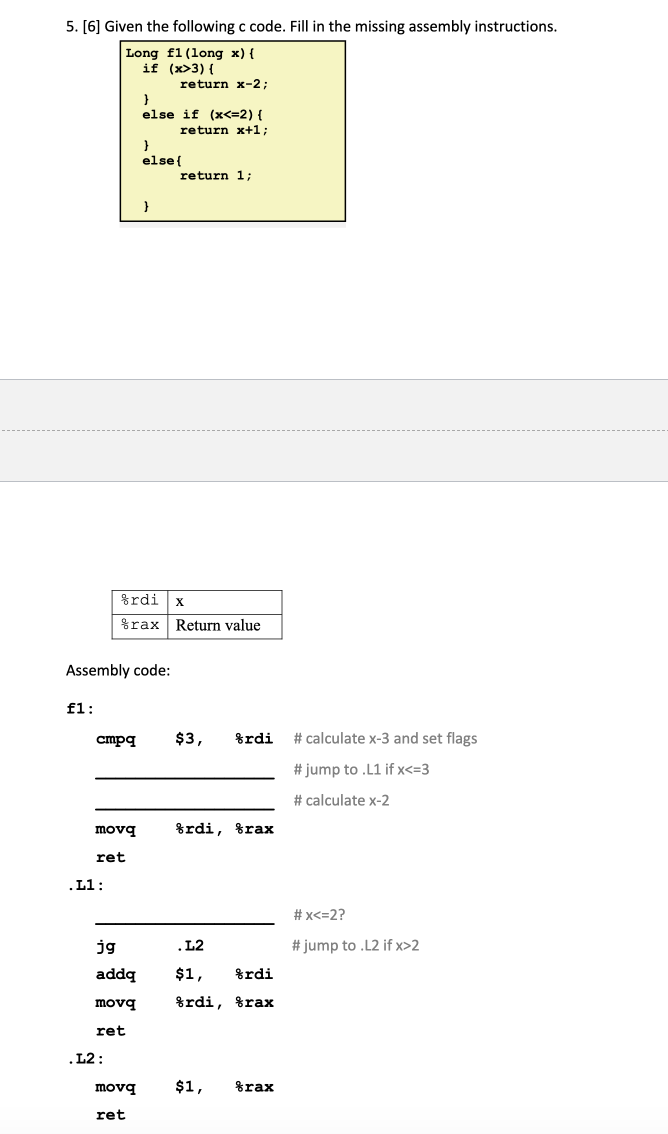 Solved [6] ﻿Given the following c code. Fill in the missing | Chegg.com