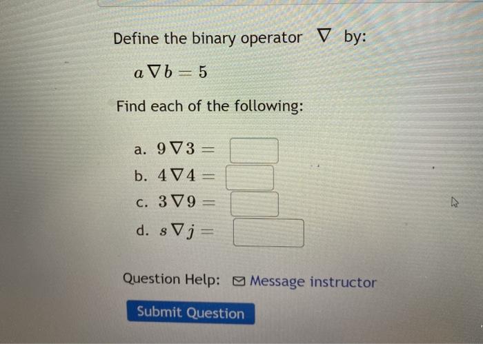Solved Define The Binary Operator V By A Vb 5 Find Each Of 9712