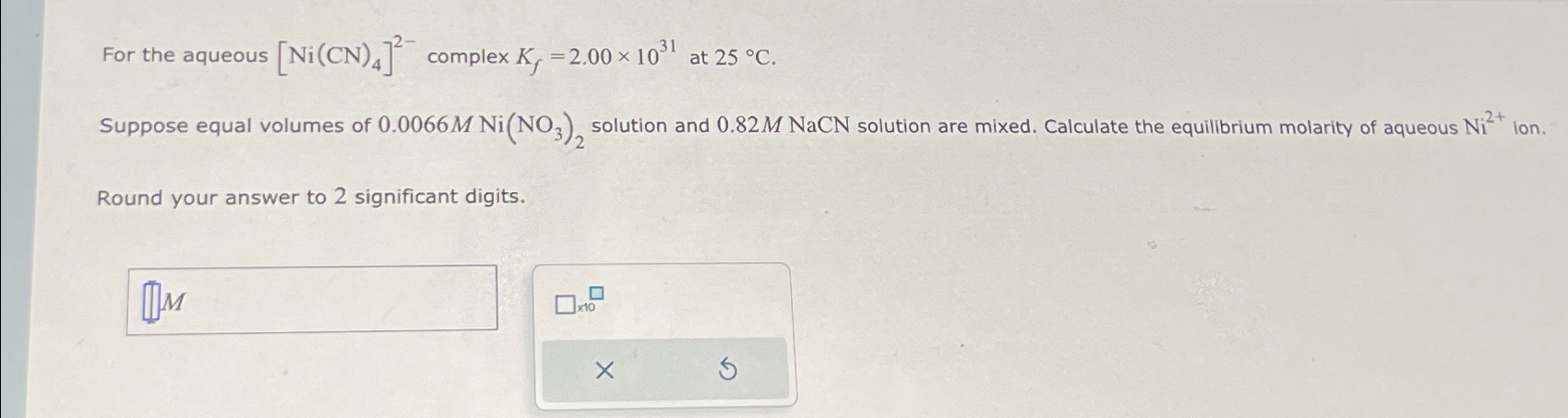 Solved For the aqueous [Ni(CN)4]2- ﻿complex Kf=2.00×1031 ﻿at | Chegg.com