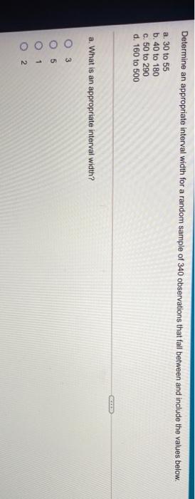 Solved Determine an appropriate interval width for a random | Chegg.com