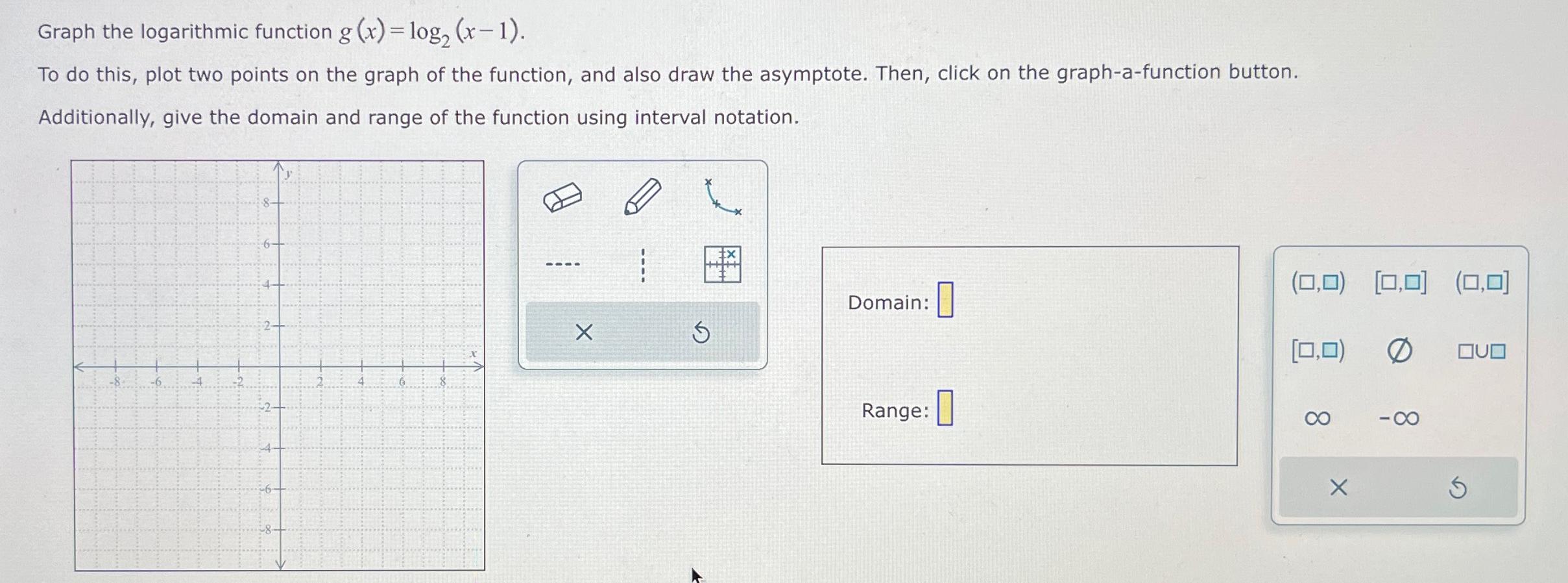 Solved Graph the logarithmic function g(x)=log2(x-1).To do | Chegg.com
