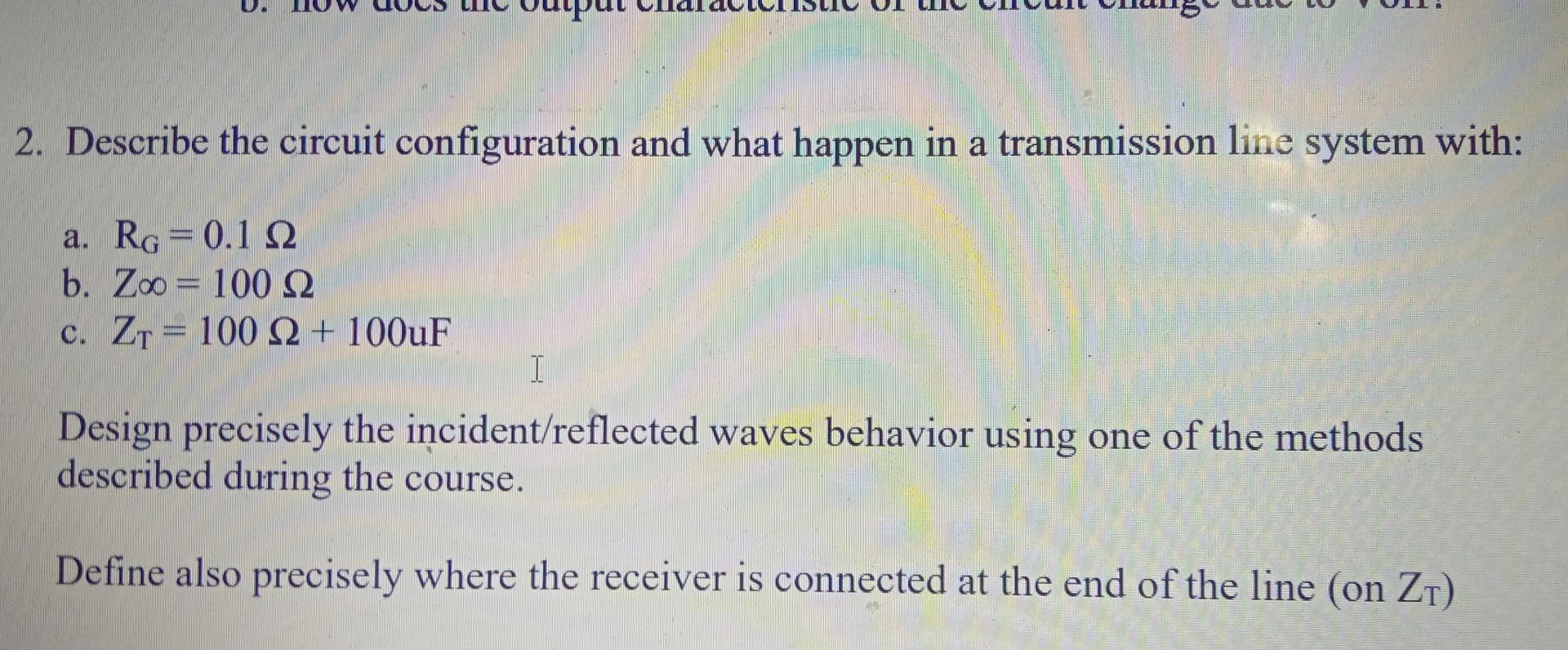 2. Describe the circuit configuration and what happen | Chegg.com