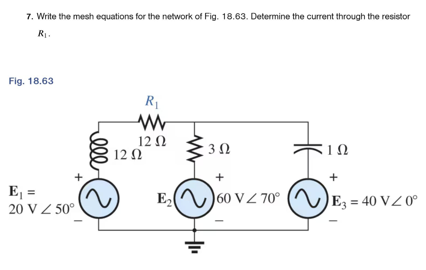 Solved 7. ﻿Write the mesh equations for the network of Fig. | Chegg.com