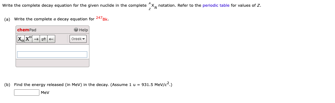Solved Write the complete decay equation for the given | Chegg.com