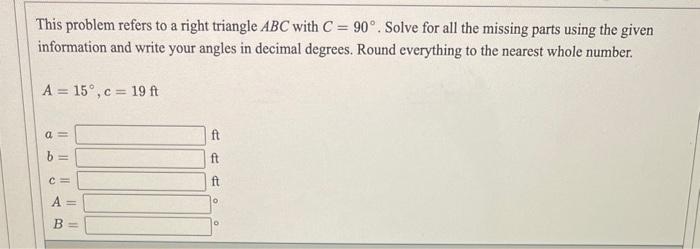 Solved This problem refers to a right triangle ABC with | Chegg.com