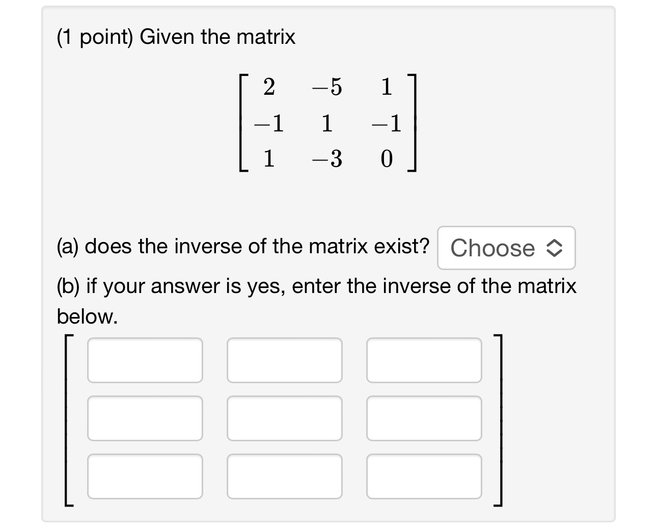 Solved (1 ﻿point) ﻿Given the matrix[2-51-11-11-30](a) ﻿does | Chegg.com