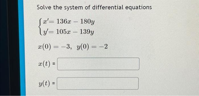 Solved Solve the system of differential equations | Chegg.com