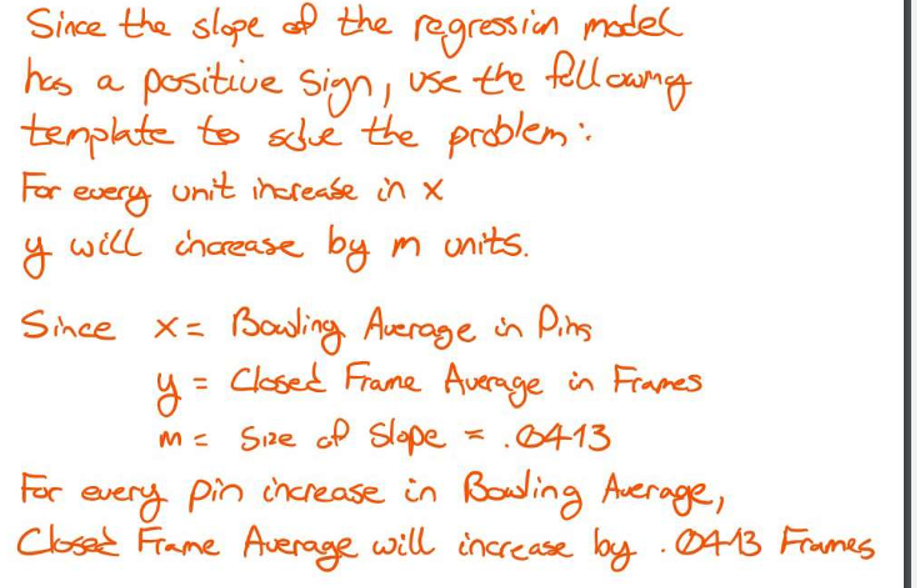 Solved Since the slope of the regressian modelhas a positive | Chegg.com