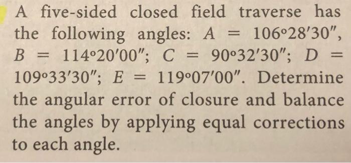 Solved = --- = A five-sided closed field traverse has the | Chegg.com